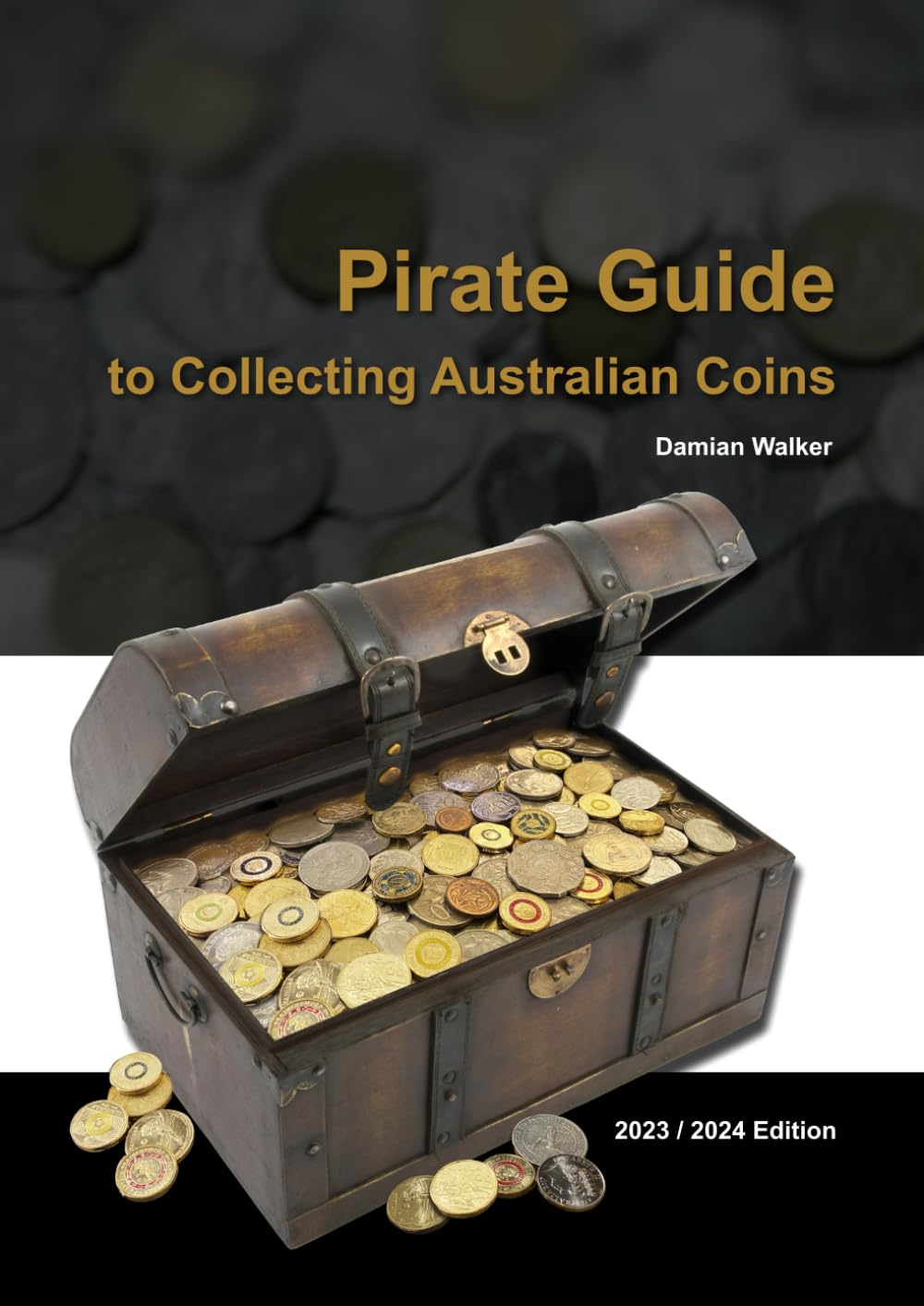 Pirate Guide to Collecting Australian Coins: 2023/2024 Edition : Walker ...