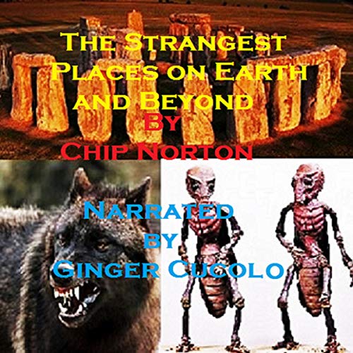The Strangest Places on Earth and Beyond (Audible Audio Edition): Chip ...