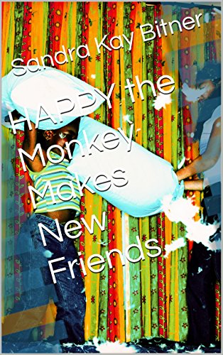 HAPPY the Monkey Makes New Friends eBook : Bitner, Sandra Kay: Amazon ...
