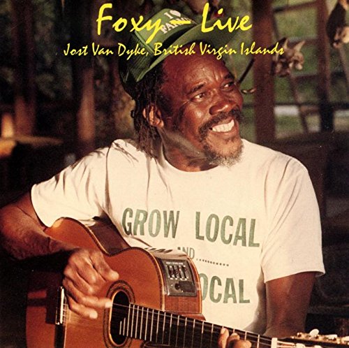 Foxy - Foxy Live - Jost Van Dyke, British Virgin Islands - Amazon.com Music