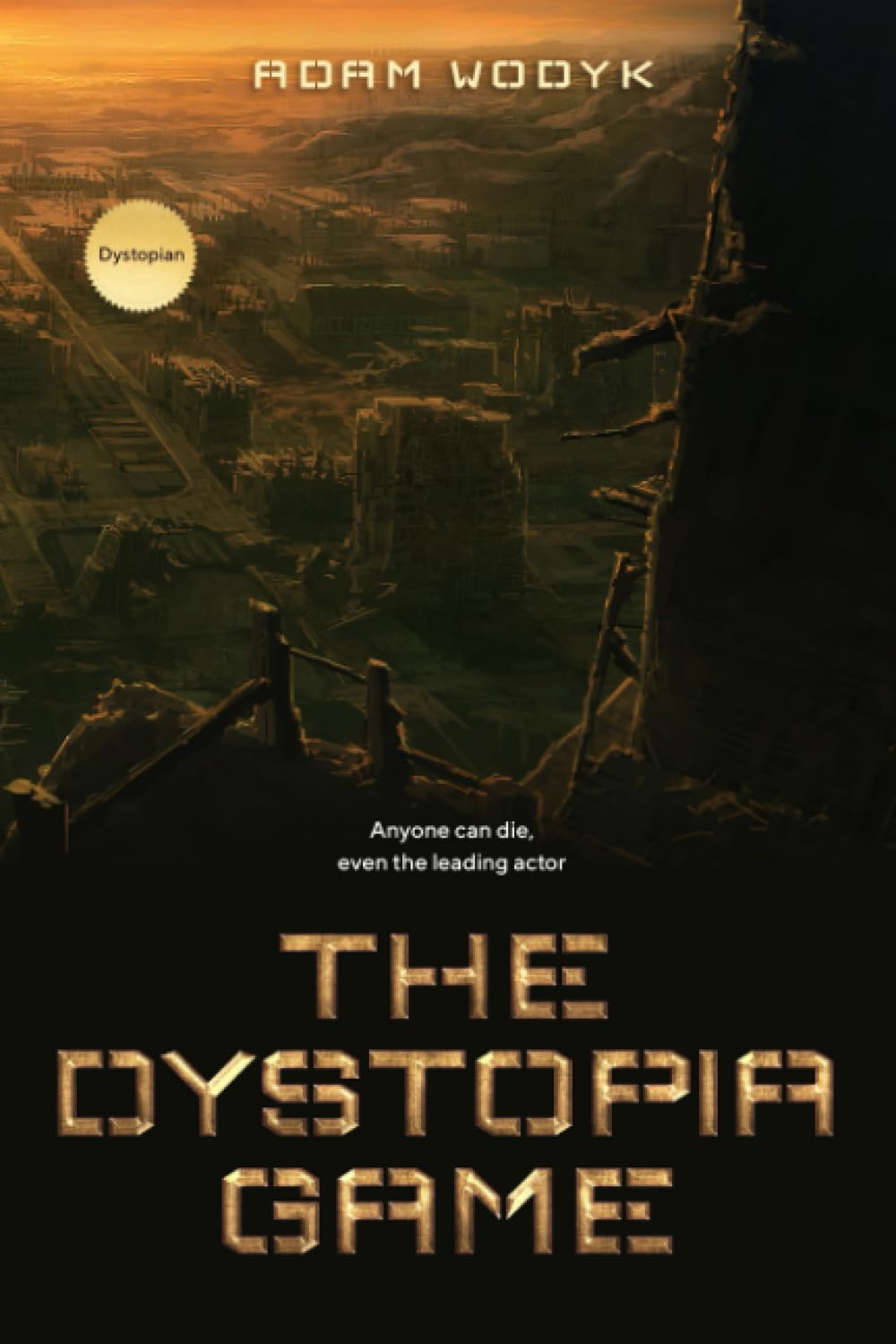 The Dystopia Game: Wodyk, Adam: 9798392130832: Amazon.com: Books