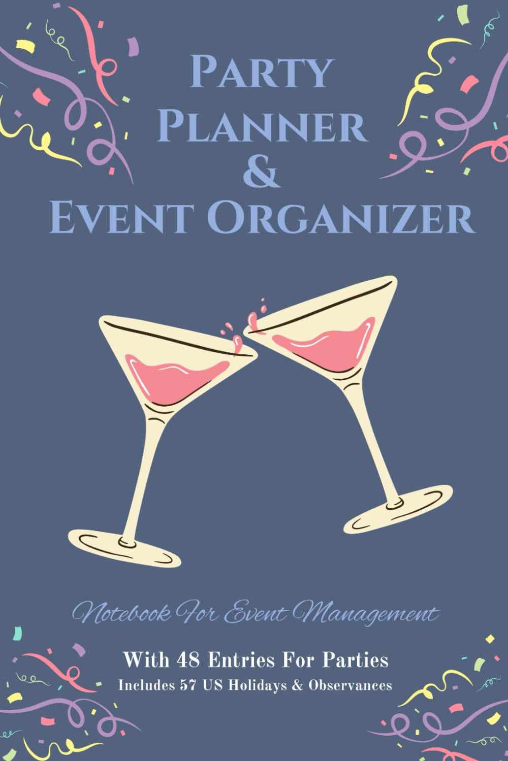 PARTY PLANNER & EVENT ORGANIZER: Notebook For Event Management With 48 ...