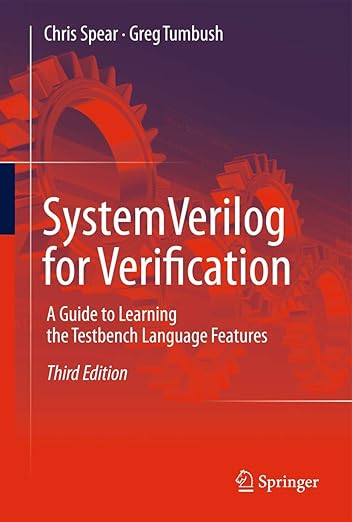 SystemVerilog for Verification: Spear: 9781461407140: Amazon.com: Books