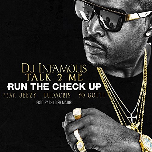 Run The Check Up (feat. Jeezy, Ludacris & Yo Gotti) von DJ Infamous ...