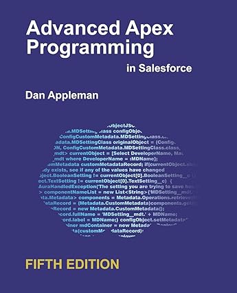 Advanced Apex Programming in Salesforce: Appleman, Dan: 9781936754144: Amazon.com: Books