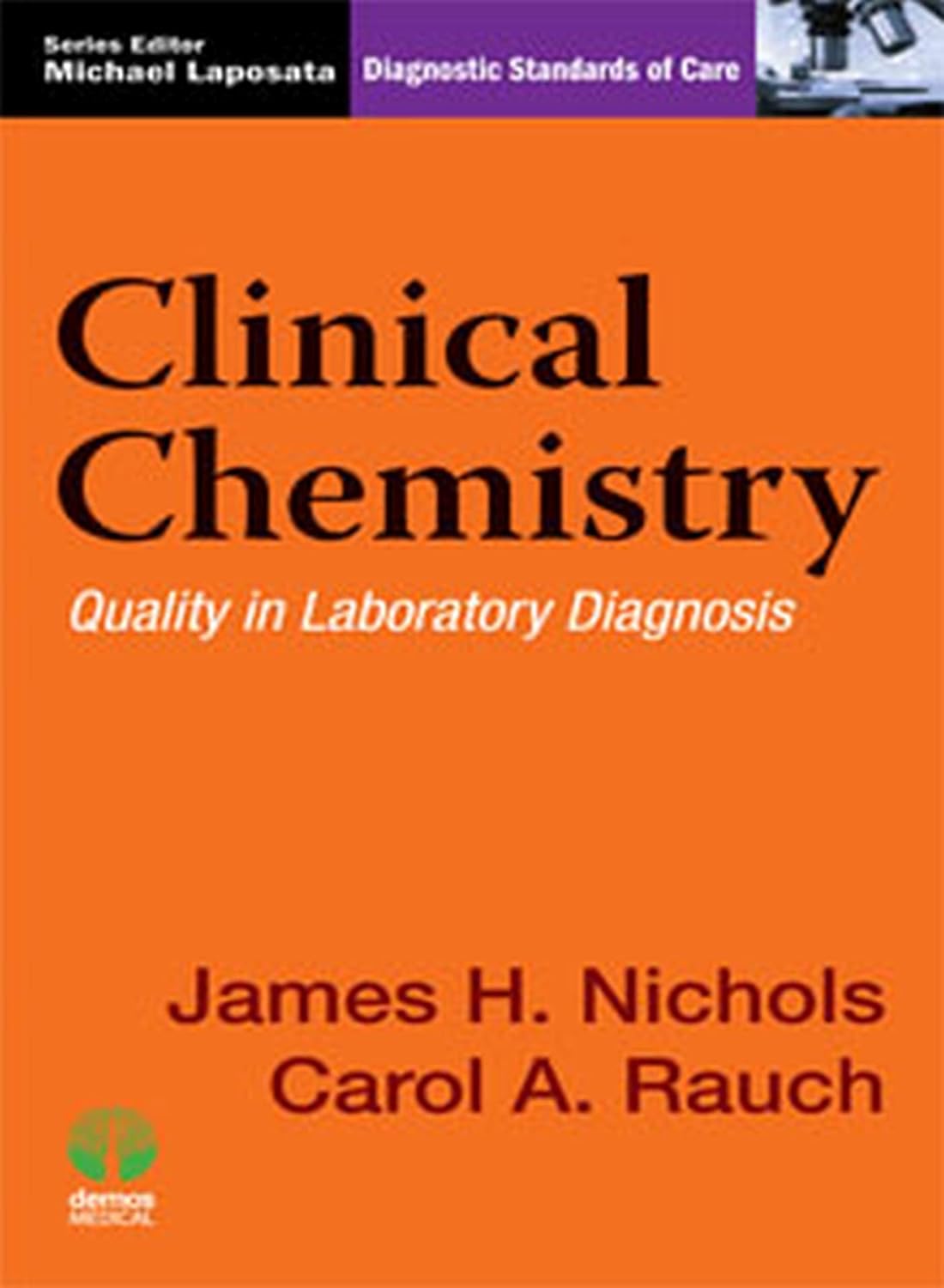 Clinical Chemistry: Quality in Laboratory Diagnosis (Diagnostic ...