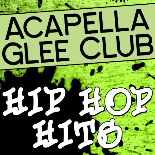 Reproducir Acapella Glee Club - Hip Hop Hits de Acapella Glee Club en ...