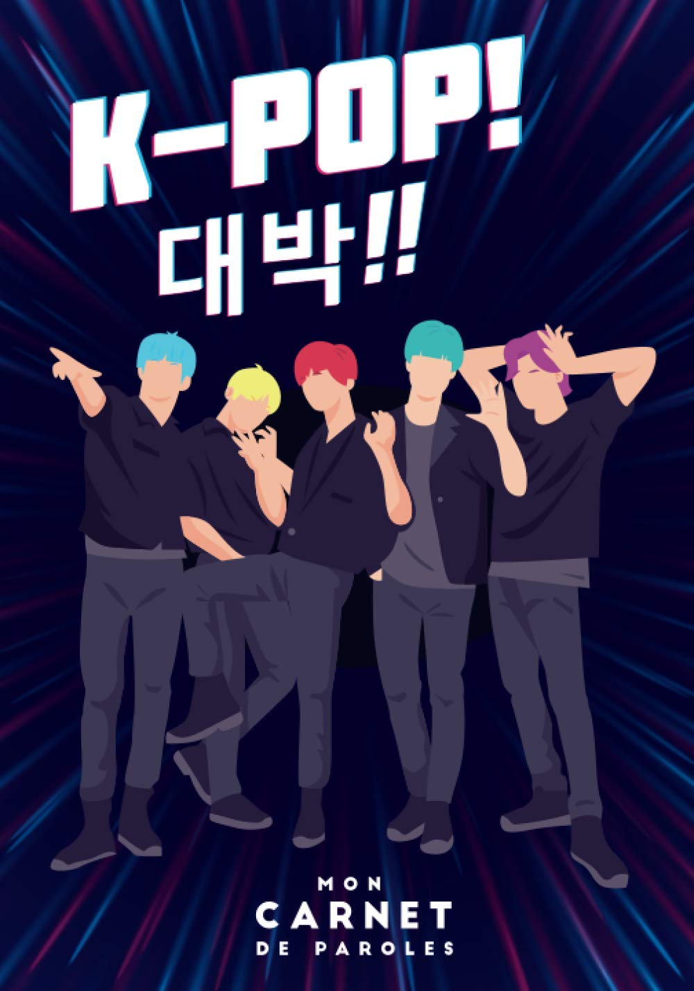 Buy K-Pop - Mon Carnet de Paroles: 100 pages pour écrire les paroles de ...