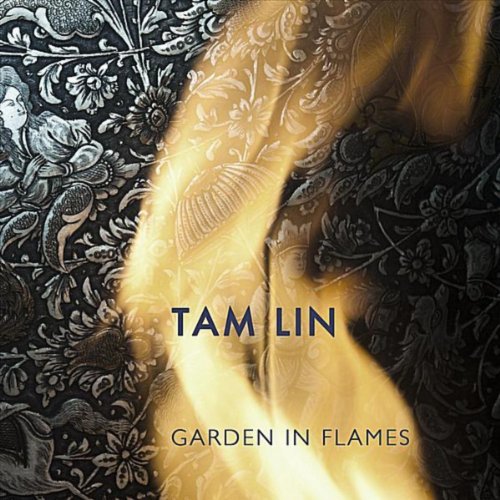 Play Garden in Flames by Tam Lin on Amazon Music
