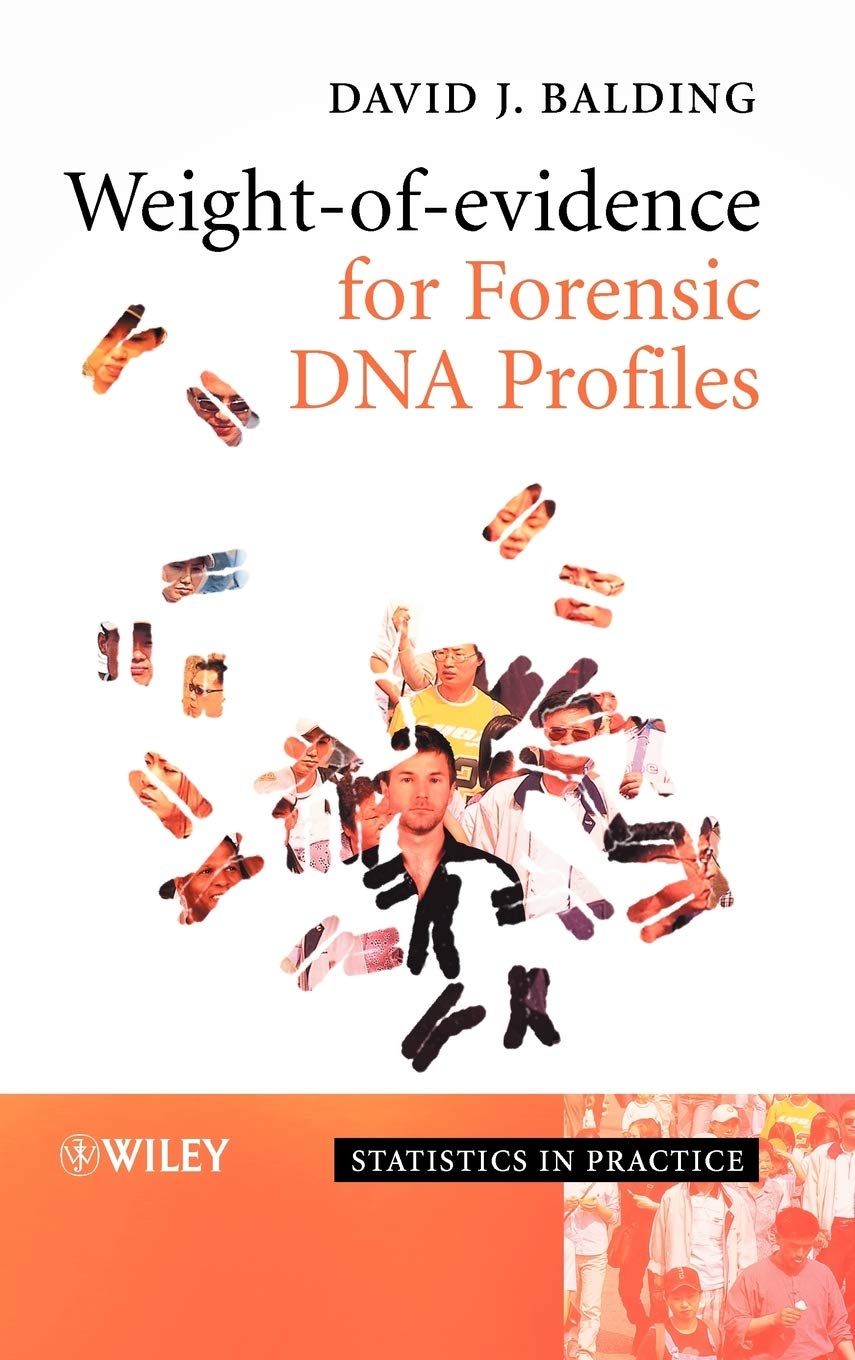 Weight-of-Evidence for Forensic DNA Profiles: 9780470867648: Medicine ...