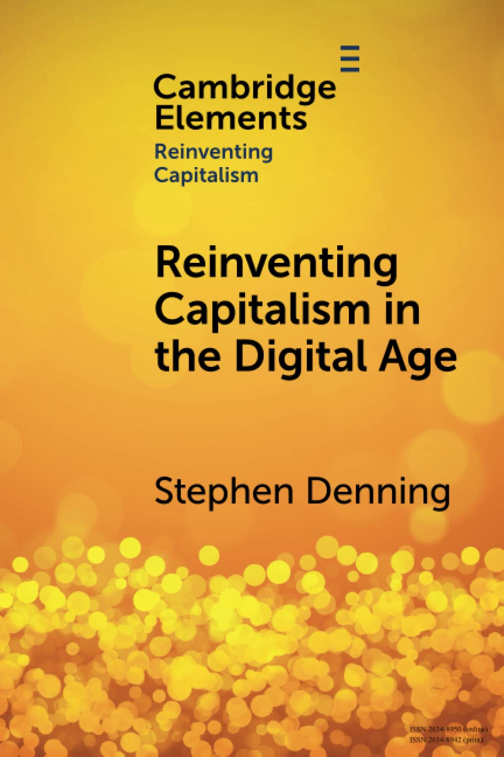 Reinventing Capitalism in the Digital Age (Elements in Reinventing ...