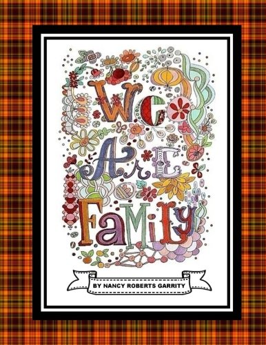 We Are Family: Garrity, Nancy Roberts, Roberts, Charles Arthur, Hegner ...