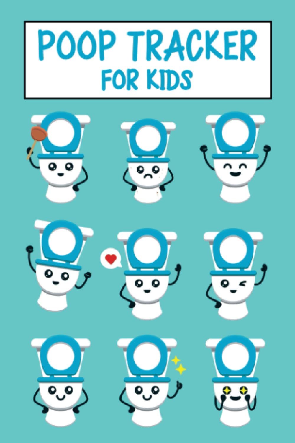 Poop Tracker for Kids: A Poop Log with Food Intake Journal for Tracking ...