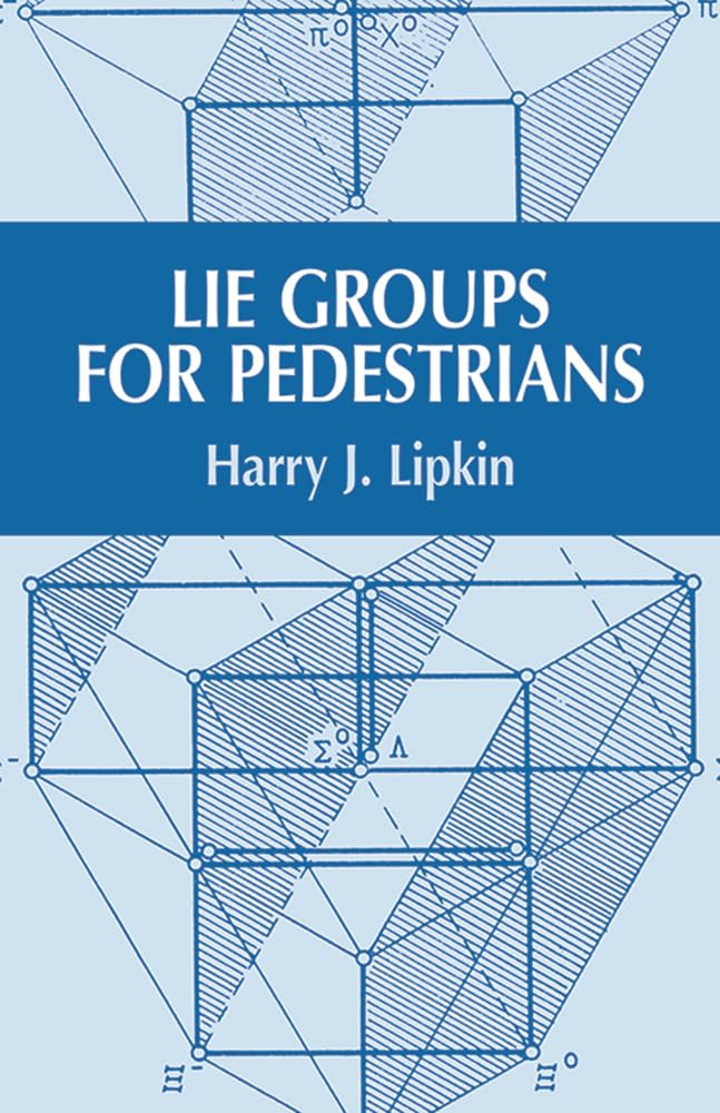 Buy Lie Groups for Pedestrians (Dover Books on Physics) Book Online at ...