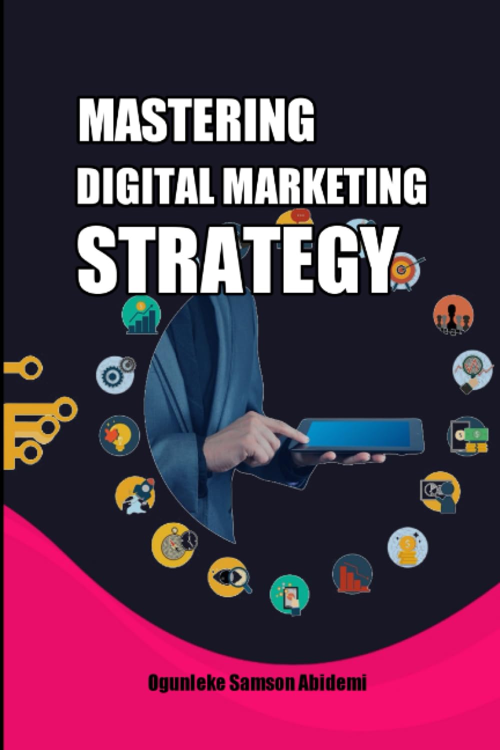 Amazon.com: Mastering Digital Marketing Strategy: An Integrated ...