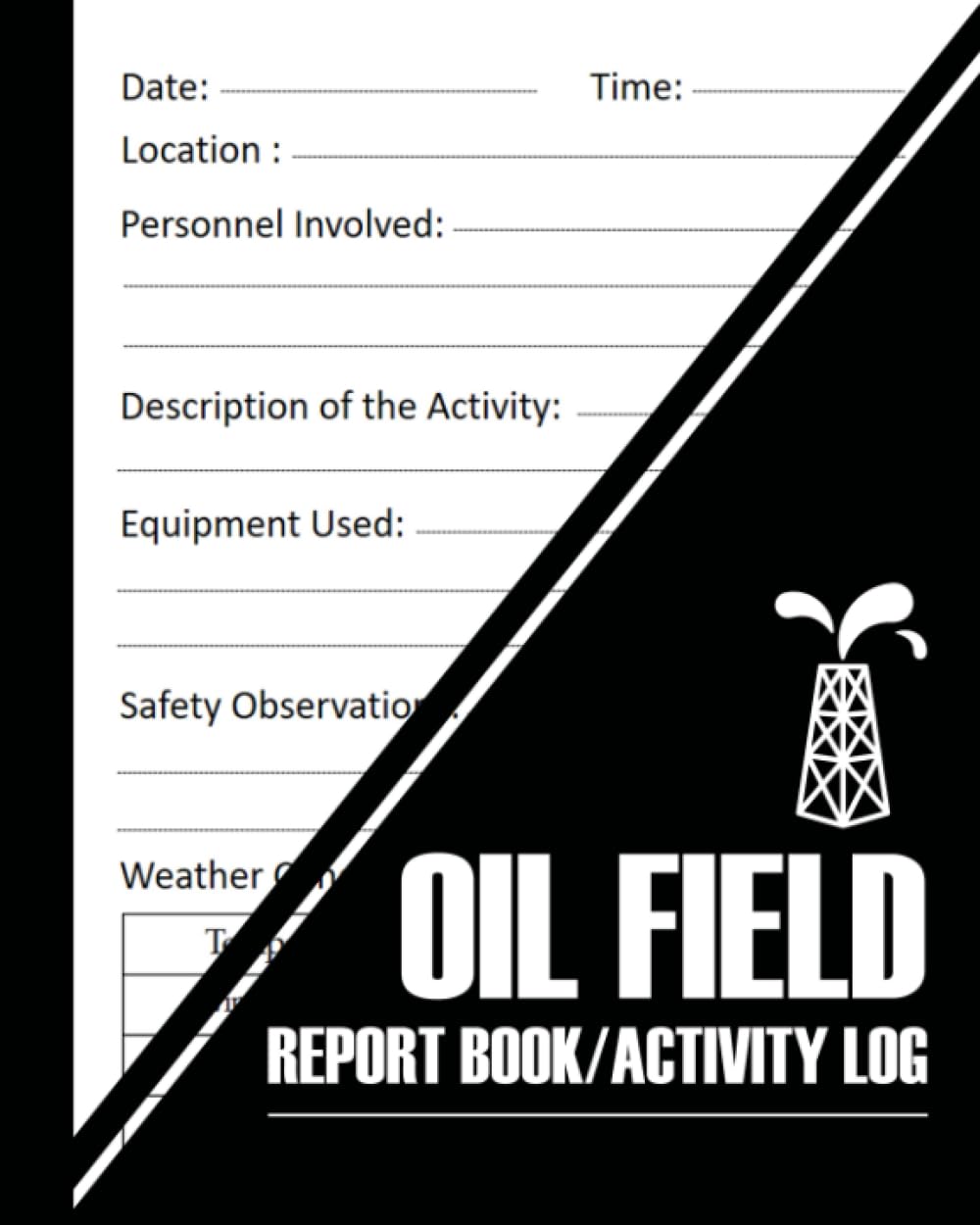 Buy Oil Field Report Book/Activity Log: Report Book/Activity Log for ...