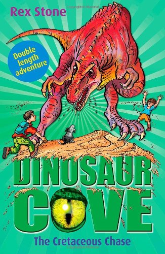 The Cretaceous Chase: Dinosaur Cove : Stone, Rex, Spoor, Mike: Amazon ...