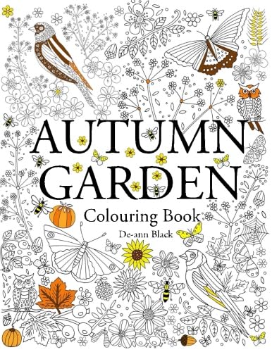 Amazon.com: Autumn Garden: Colouring Book: 9781908072955: Black, De-ann ...
