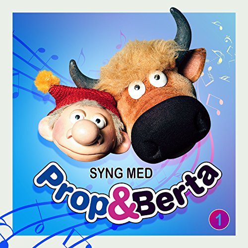 Play Syng Med Prop Og Berta 1 by Prop Og Berta on Amazon Music