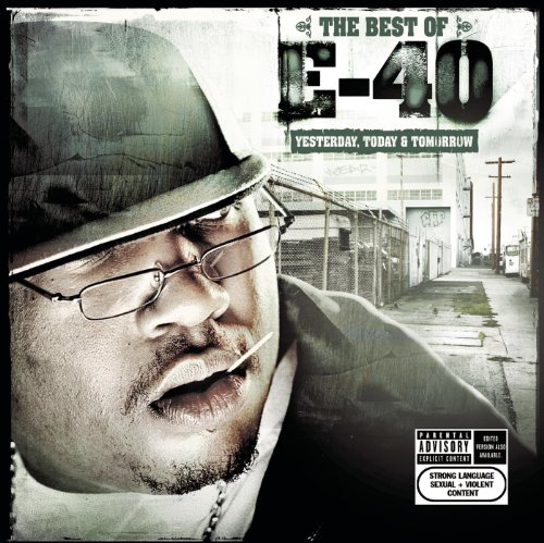 Play The Best of E-40: Yesterday, Today and Tomorrow by E-40 on Amazon ...