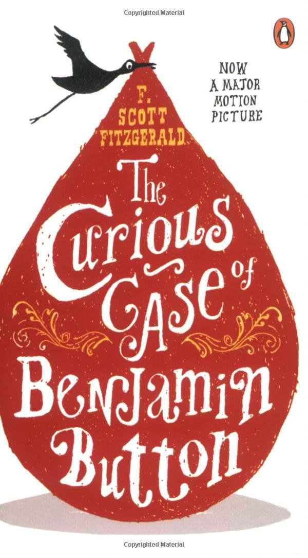 The Curious Case of Benjamin Button: Story to Screenplay [CURIOUS CASE ...