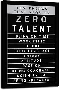 Amazon.com: Inspirational Canvas Wall Art Ten Things That Require Zero Talent Quote Motivational ...