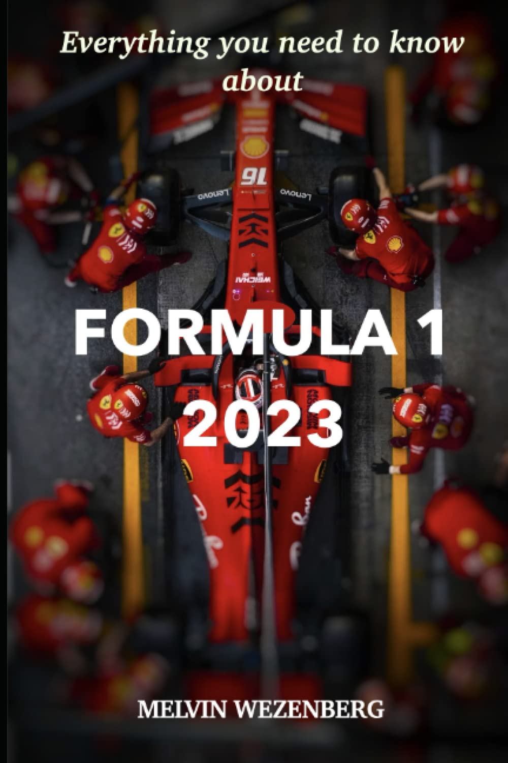 Everything You Need To Know About Formula 1 2023 : Wezenberg, Melvin ...
