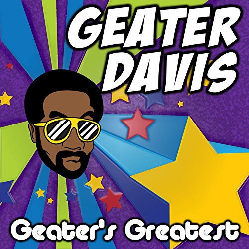 Spiele Geater's Greatest von Geater Davis auf Amazon Music ab
