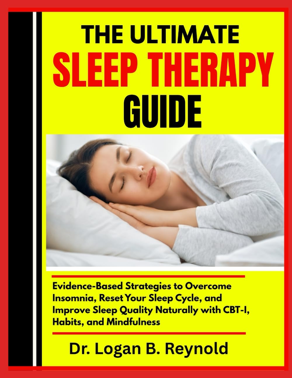 THE ULTIMATE SLEEP THERAPY GUIDE: Evidence-Based Strategies to Overcome ...