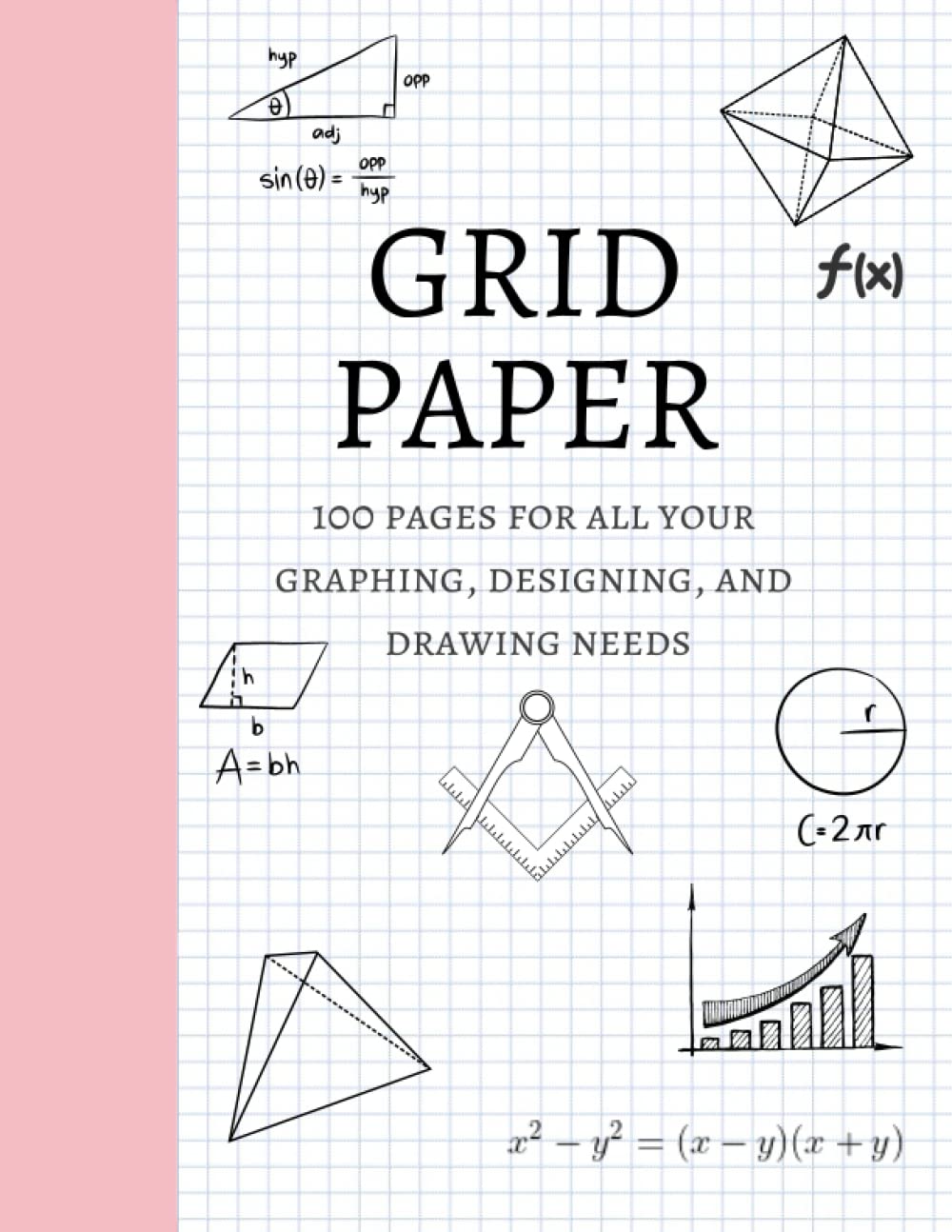 Grid Paper: Grid Paper Notebook, 100 pages for all your graphing ...