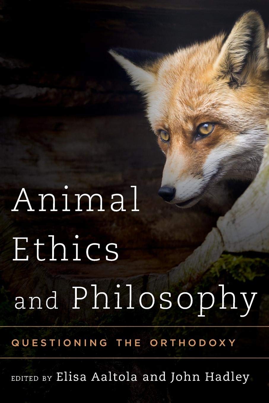 Amazon | Animal Ethics and Philosophy: Questioning the Orthodoxy ...
