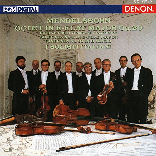 Play Mendelssohn: Octet in E-Flat Major Op. 20, Sinfonias Nos. 6 & 10 ...