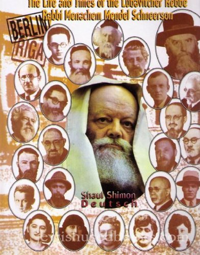 Larger Than Life: The Life and Times of the Lubavitcher Rebbe Rabbi ...