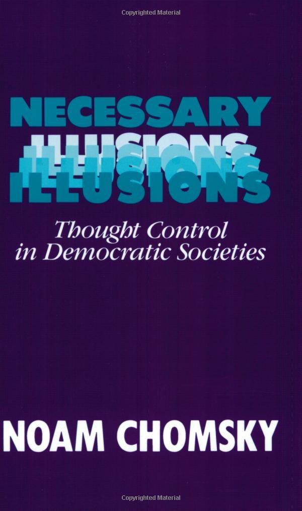 Amazon.com: Necessary Illusions: Thought Control in Democratic ...