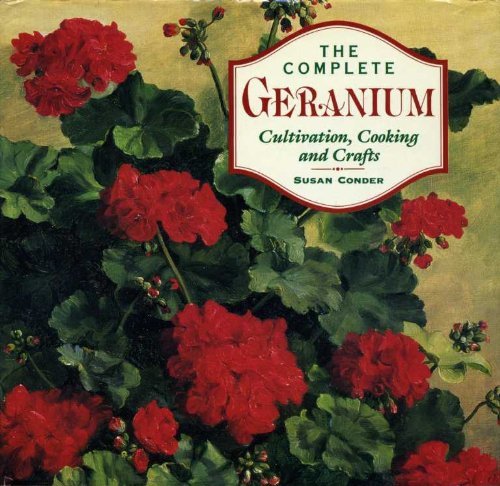 Complete Geranium: Conder, Susan: 9781855850590: Amazon.com: Books
