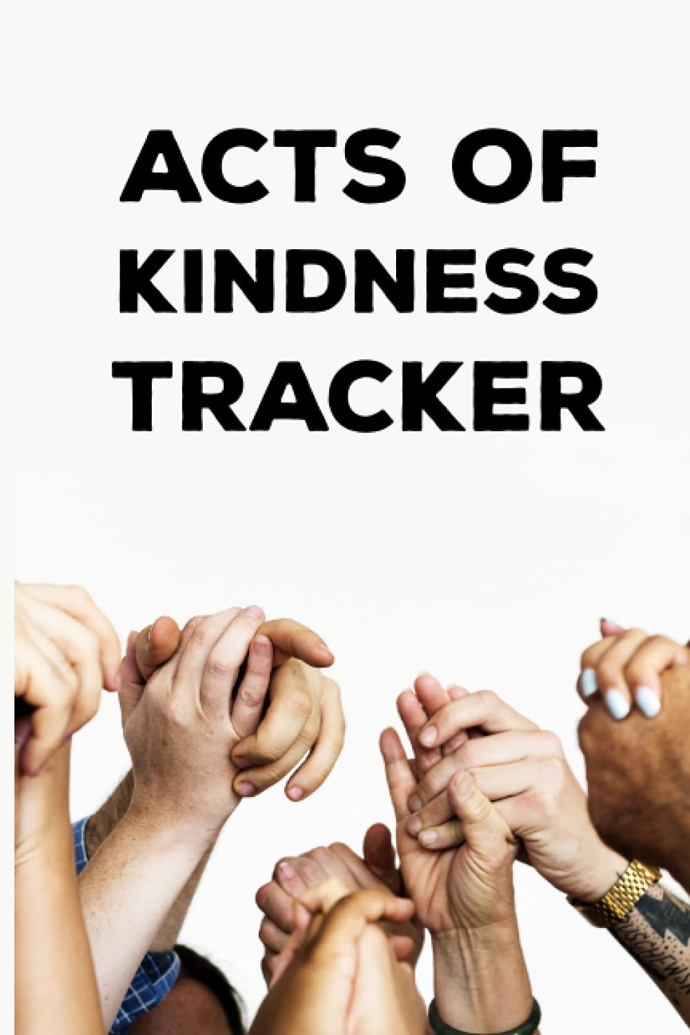 Buy Acts of Kindness Tracker: Acts of Kindness Tracker Have You Filled ...