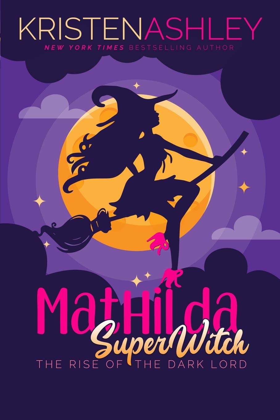 Mathilda, Superwitch Rise of the Dark Lord (Mathilda's Book of Shadows ...