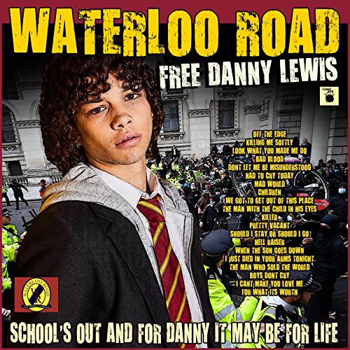 Play Waterloo Road - Free Danny Lewis! by VARIOUS ARTISTS on Amazon Music