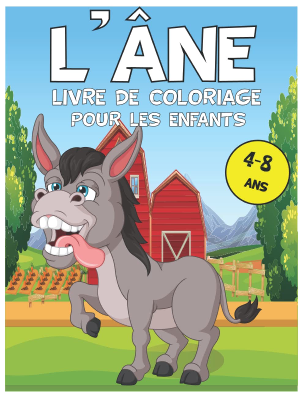 Buy livre de coloriage de l'âne pour les enfants de 4 à 8 ans: Un livre ...
