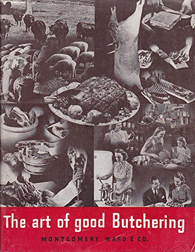 The Art of Good Butchering: Staff: Amazon.com: Books