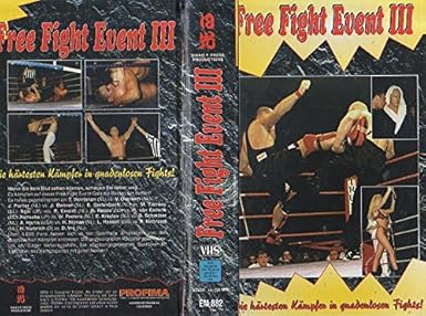 Free Fight Event 3 [VHS] : Hubert Numrich, Dick Vrij, John Benner, Rene ...
