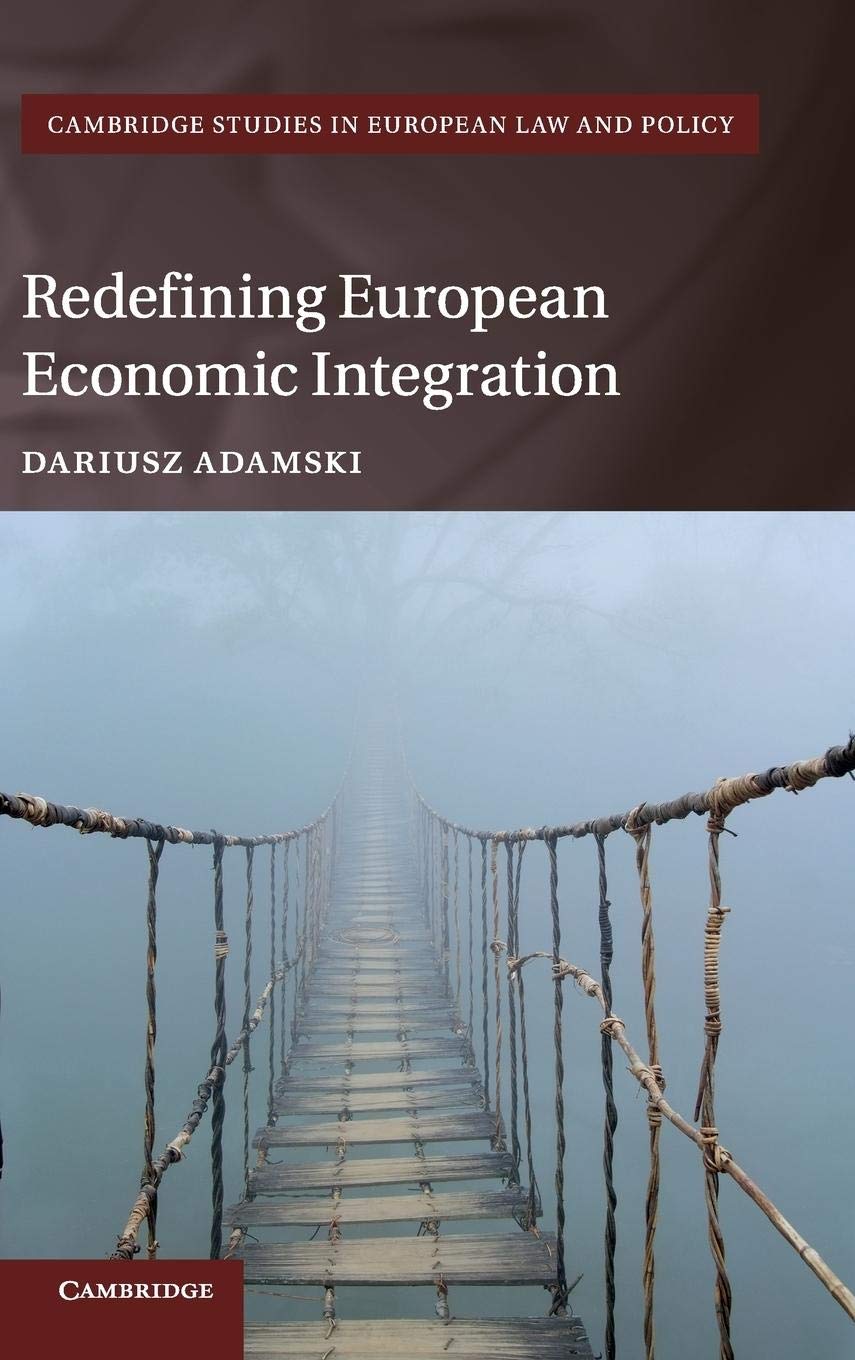 Redefining European Economic Integration (Cambridge Studies in European ...
