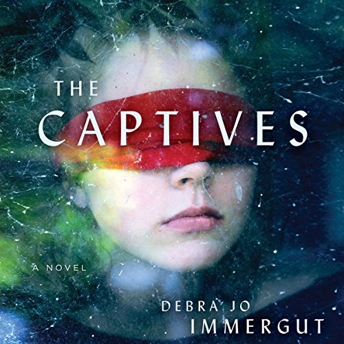 The Captives: A Novel (Audible Audio Edition): Debra Jo Immergut, Sarah ...