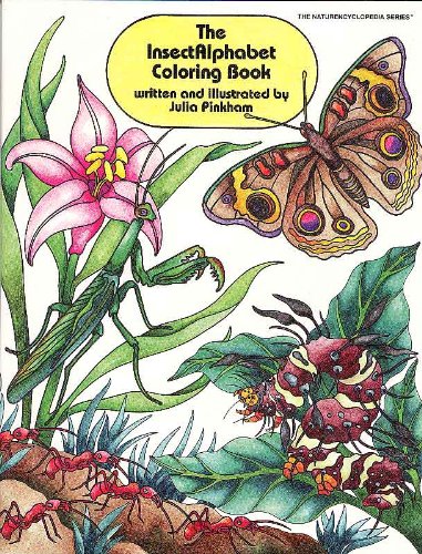 Insect Alphabet Coloring Book (Naturencyclopedia S): Pinkham, Julia ...