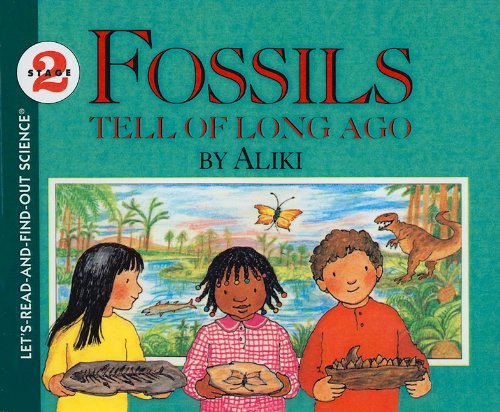 Fossils Tell of Long Ago (Let's-Read-And-Find-Out Science: Stage 2 (Pb ...