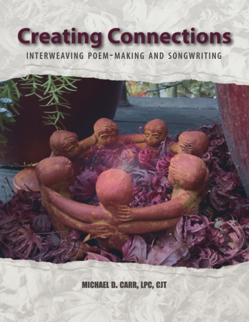 Creating Connections: Interweaving Poem-Making and Songwriting: Carr ...