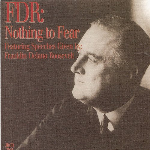 Play FDR: Nothing to Fear by Franklin Delano Roosevelt on Amazon Music