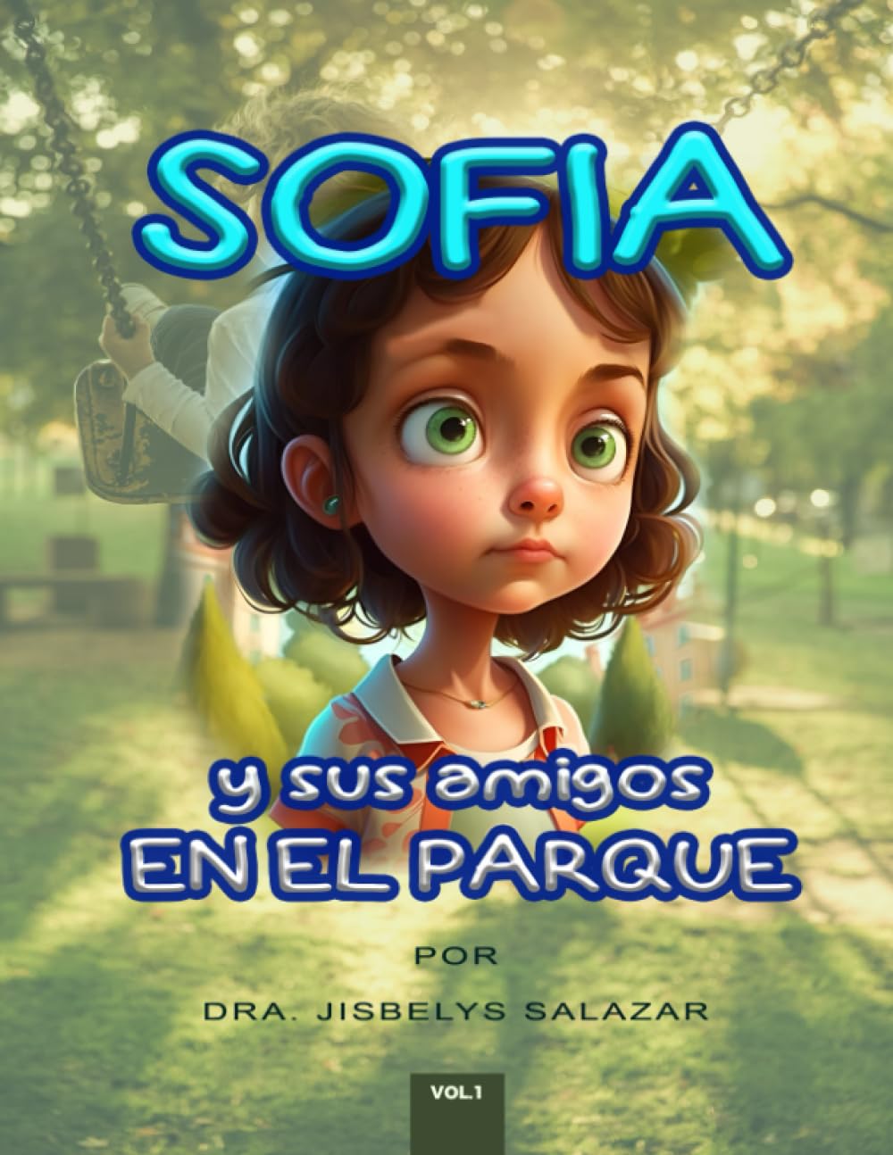 Sofia Y Sus Amigos En El Parque Cuento Infantil Que | Desertcart KSA