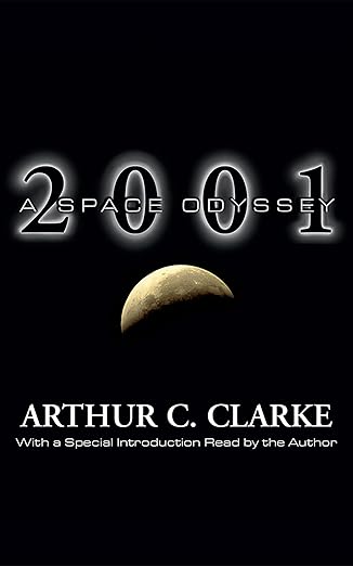 2001: A Space Odyssey: Clarke, Arthur C., Hill, Dick: 9781469233956 ...