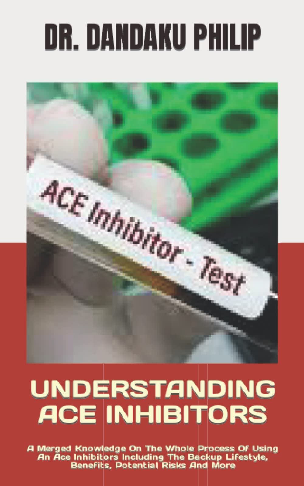 Buy UNDERSTANDING ACE INHIBITORS: A Merged Knowledge On The Whole ...